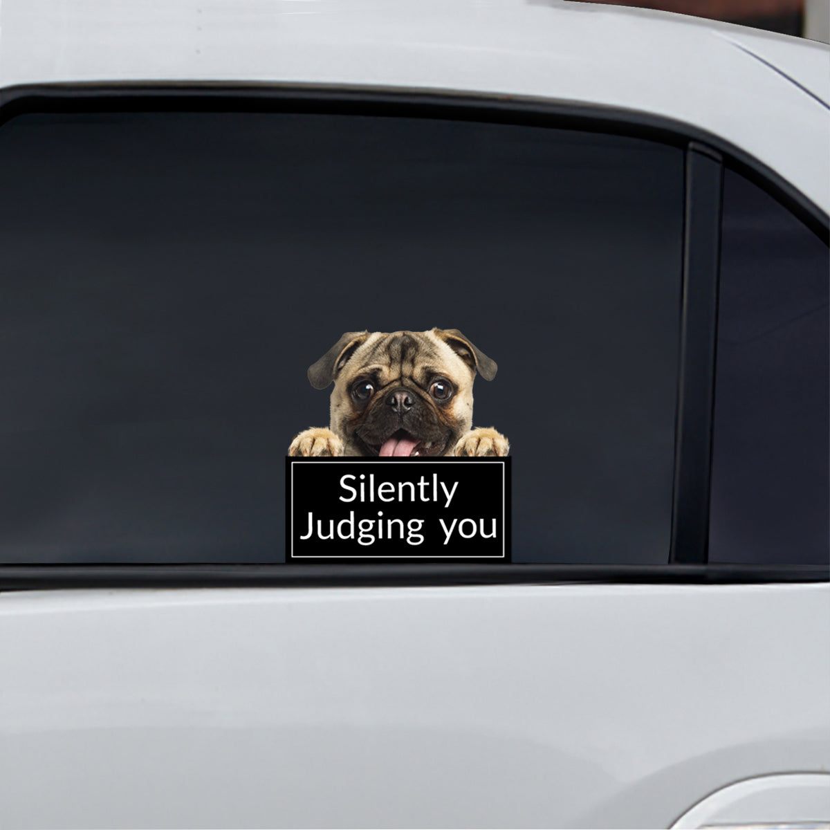 Silently Judging You - Pug Car/ Door/ Fridge/ Laptop Sticker V1 – Follus